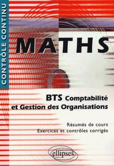 Mathématiques - BTS Comptabilité et Gestion des organisations - broché - Robert Chapelon - Achat ...