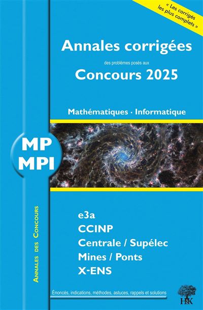 Annales des Concours 2025 – MP Mathématiques et Informatique Concours e3a CCINP Mines Centrale ...
