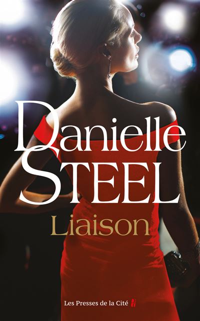 Liaison - broché - Danielle Steel, Caroline Bouet - Achat Livre ou ...