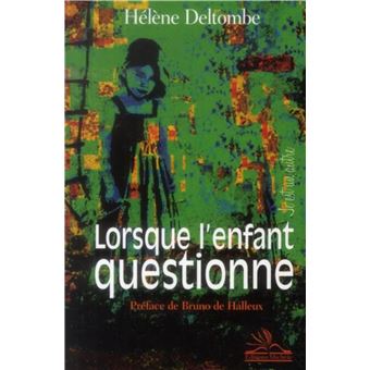Lorsque l'enfant questionne - broché - Hélène Deltombe - Achat Livre | fnac