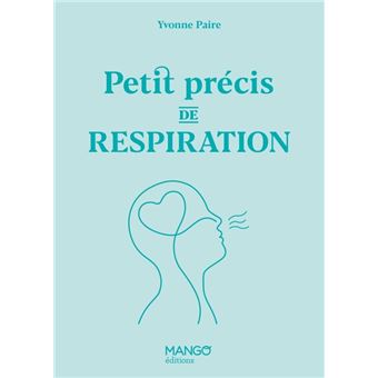 Petit précis de respiration - relié - Yvonne Paire - Achat Livre | fnac