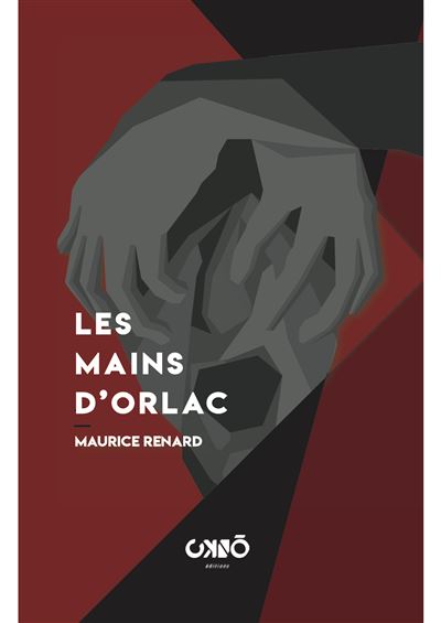Les mains d'Orlac - broché - Maurice Renard - Achat Livre | fnac