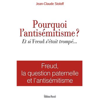 Pourquoi l'antisemitisme ? - broché - Jean-Claude Stoloff - Achat Livre ...