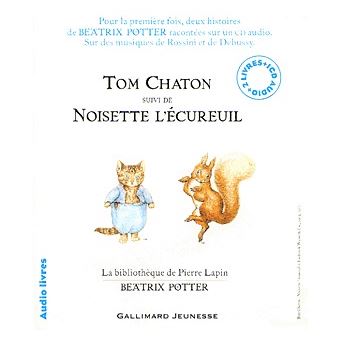 Pierre Lapin - Livre avec CD audio - Tom Chaton/Noisette l'écureuil ...