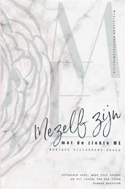 Mezelf zijn met de ziekte ME Chronisch ziek, maar tóch intens en vol ...