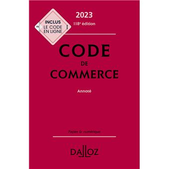 Code de commerce 2023 118ed - Annoté 118ème édition - relié - Nicolas Rontchevsky, Eric Chevrier ...