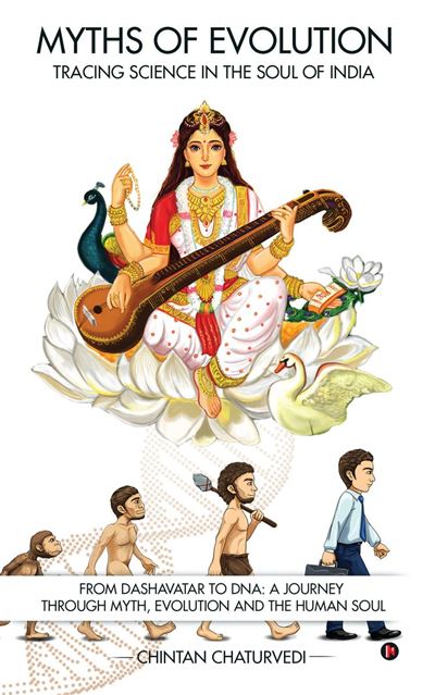 Myths of Evolution Tracing Science in the Soul of India From Dashavatar ...