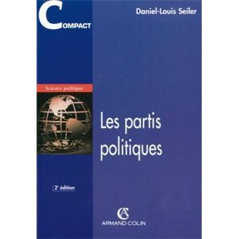 Les partis politiques - broché - Daniel-Louis Seiler - Achat Livre | fnac