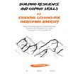 Building Resilience and Coping Skills: 12 Essential Lessons for ...