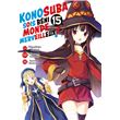 Konosuba : Sois Béni Monde Merveilleux ! - Tome 15 - Konosuba : Sois Béni Monde Merveilleux ...