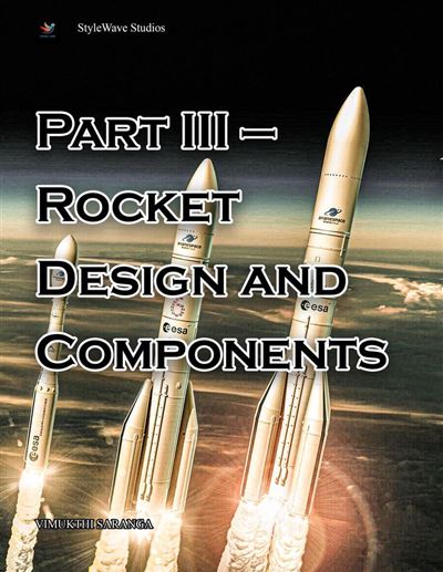 Part III — Rocket Design and Components 3 - ebook (ePub) - vimukthi9922 ...