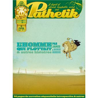 Pathetik - Tome 2 - Pathetik - tome 2 - L'homme qui flottait et autres ...