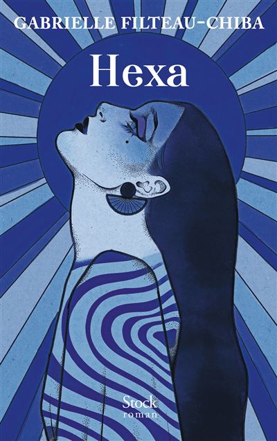 Hexa - broché - Gabrielle Filteau-Chiba - Achat Livre ou ebook | fnac