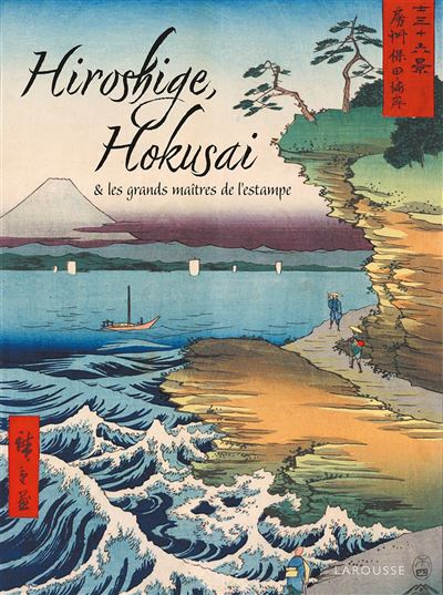 HOKUSAI, HIROSHIGE et les grands maîtres de l'estampe japonaise - relié ...