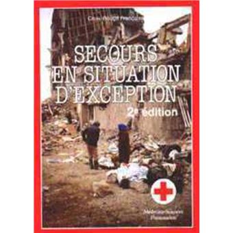 Secours en situation d'exception - broché - Guillaume LALANDE, Alain ...