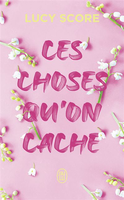 Ces Choses Qu'On N'Oublie Pas - Tome 2 - Ces choses qu'on cache - Lucy ... Ces Choses Qu'On N'Oublie Pas - Tome 2 - Ces choses qu'on cache - Lucy ...
