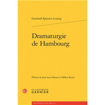 Dramaturgie de Hambourg - broché - Jean-Louis Besson, Gotthold Ephraim ...