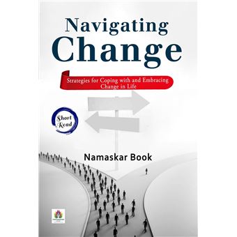Navigating Change: Strategies for Coping with and Embracing Change in ...