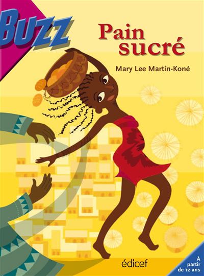 Pain sucré - broché - Mary Lee Martin-Koné - Achat Livre ou ebook | fnac