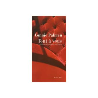 Tout à vous - broché - Connie Palmen, David Goldberg - Achat Livre | fnac