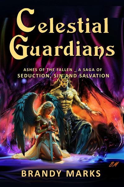 Celestial Guardians: Ashes of the Fallen saga of seduction, sin and ...