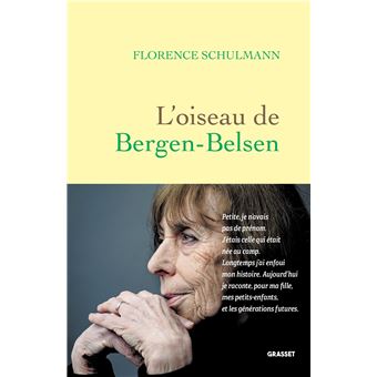 L'oiseau de Bergen-Belsen - broché - Florence Schulmann, Géraldine Meignan - Achat Livre ou ...