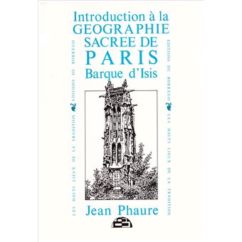 Introduction à la Géographie sacrée de Paris Barque d'Isis - broché ...