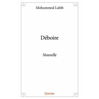 Déboire Nouvelle - broché - Mohammed Labib - Achat Livre | fnac