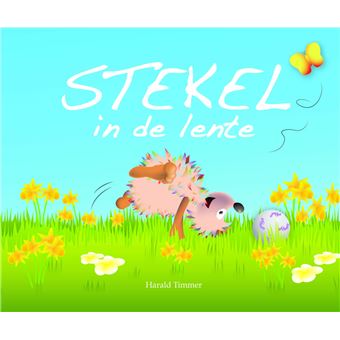 Stekel - Stekel in de lente - Harald Timmer - cartonné - Achat Livre | fnac