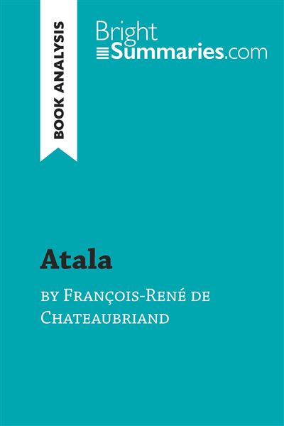 Atala by François-René de Chateaubriand (Book Analysis) Detailed ...
