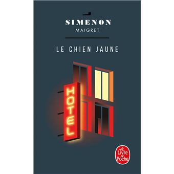 Le commissaire Maigret - Le Chien jaune - Georges Simenon - Poche ...