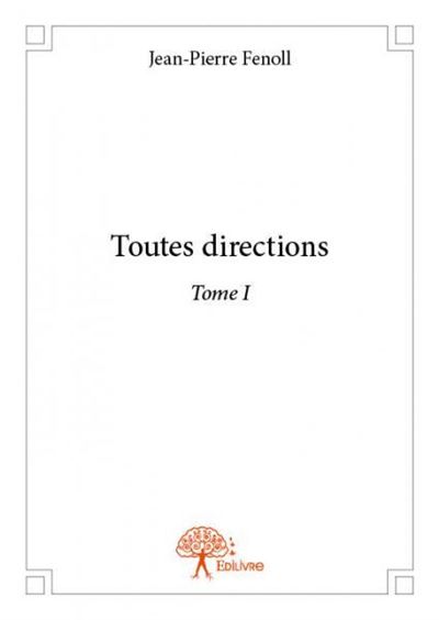 Toutes directions - broché - Jean-Pierre Fenoll - Achat Livre | fnac