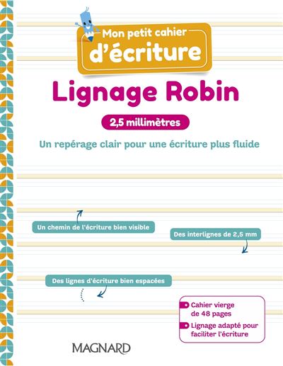 Mon petit cahier d’écriture - Lignage Robin 2,5 mm (2023) - Cahier ...