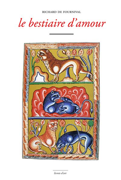 Le bestiaire d’amour - broché - Richard de Fournival, Franck Guyon - Achat Livre | fnac