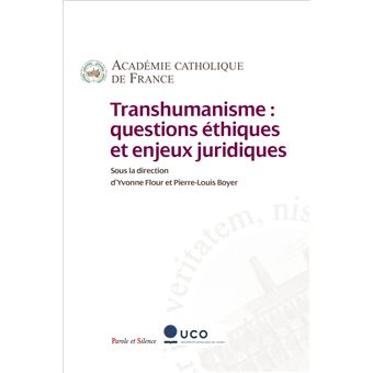 Transhumanisme Questions éthiques et enjeux juridiques - broché ...