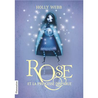 Rose - Poche - Holly Webb, Livre tous les livres à la Fnac