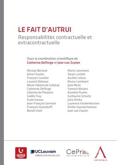 Le fait d'autrui Responsabilités contractuelle et extracontractuelle ...