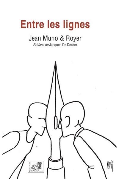 Entre Les Lignes - broché - Jean Muno, Jean Royer - Achat Livre | fnac