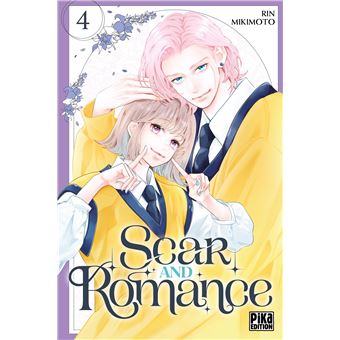 Scar And Romance - Scar and Romance T04 - Rin Mikimoto, Rin Mikimoto ...