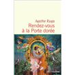 Rendez-vous à la Porte dorée - broché - Agathe Ruga - Achat Livre ou ...