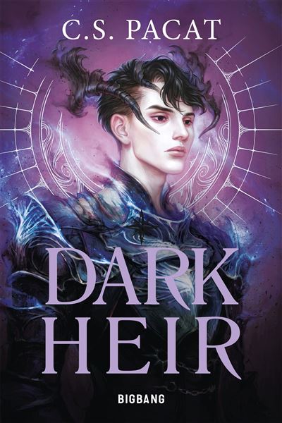 Dark Rise - Dark Rise - T2 : Dark Heir - C.S. Pacat, Magdalena Pagowska, Laurence Boischot ...