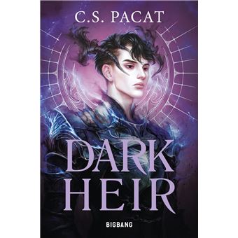 Dark Rise - Dark Rise - T2 : Dark Heir - C.S. Pacat, Magdalena Pagowska, Laurence Boischot ...