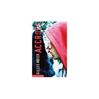 Accrocs - broché - Gilles Abier - Achat Livre | fnac