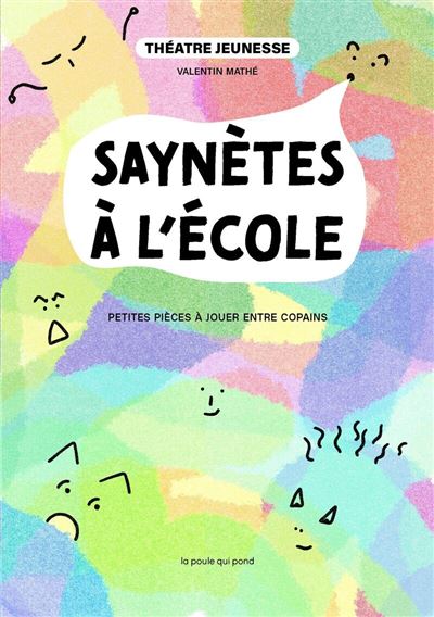 Theatre jeunesse - saynetes a l'ecole - broché - Valentin Mathé, Livre ...