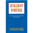 Denk groot & word rijk - broché - Napoléon Hill, Livre tous les livres ...