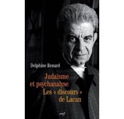 Judaisme et psychanalyse - les discours de lacan - broché - Delphine ...