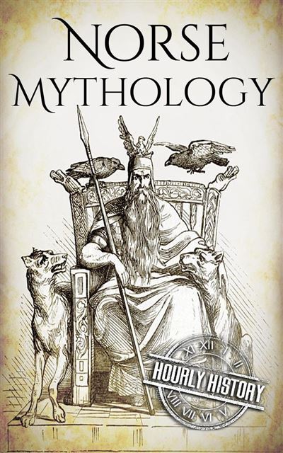 Norse Mythology: A Concise Guide to Gods, Heroes, Sagas and Beliefs of ...