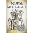 Norse Mythology: A Concise Guide to Gods, Heroes, Sagas and Beliefs of ...