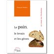 Le pain, le levain et les genes Un essai sur l’évolution - relié ...