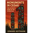 Monuments in Cedar: The Authentic Story of the Totem Pole - ebook (ePub ...